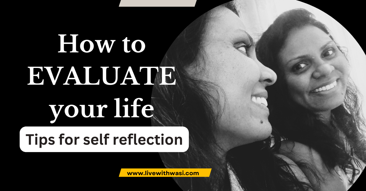 How to Evaluate Your Life: A Simple Self-Reflection Guide for Anyone ...